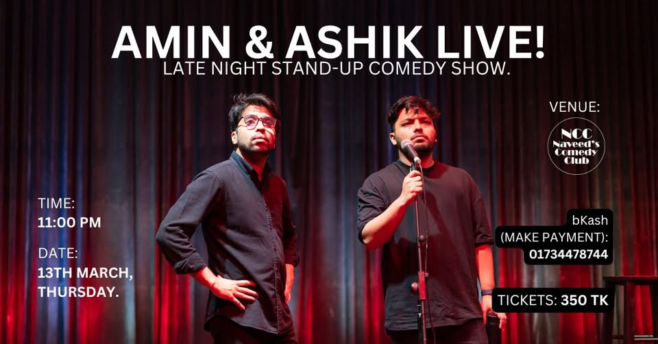 Late Night Comedy Show: Amin and Ashik Live – NCC